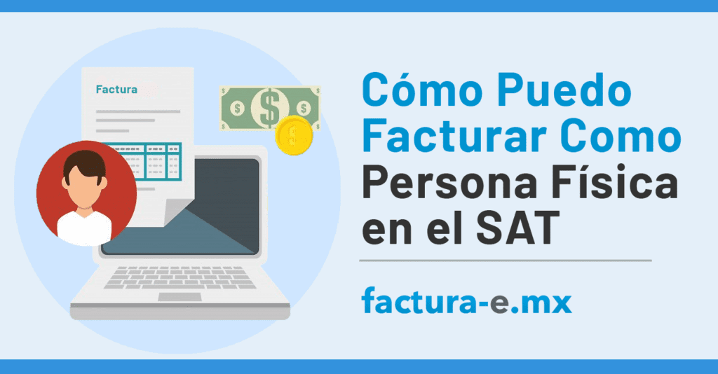 Cómo facturar siendo persona física en México